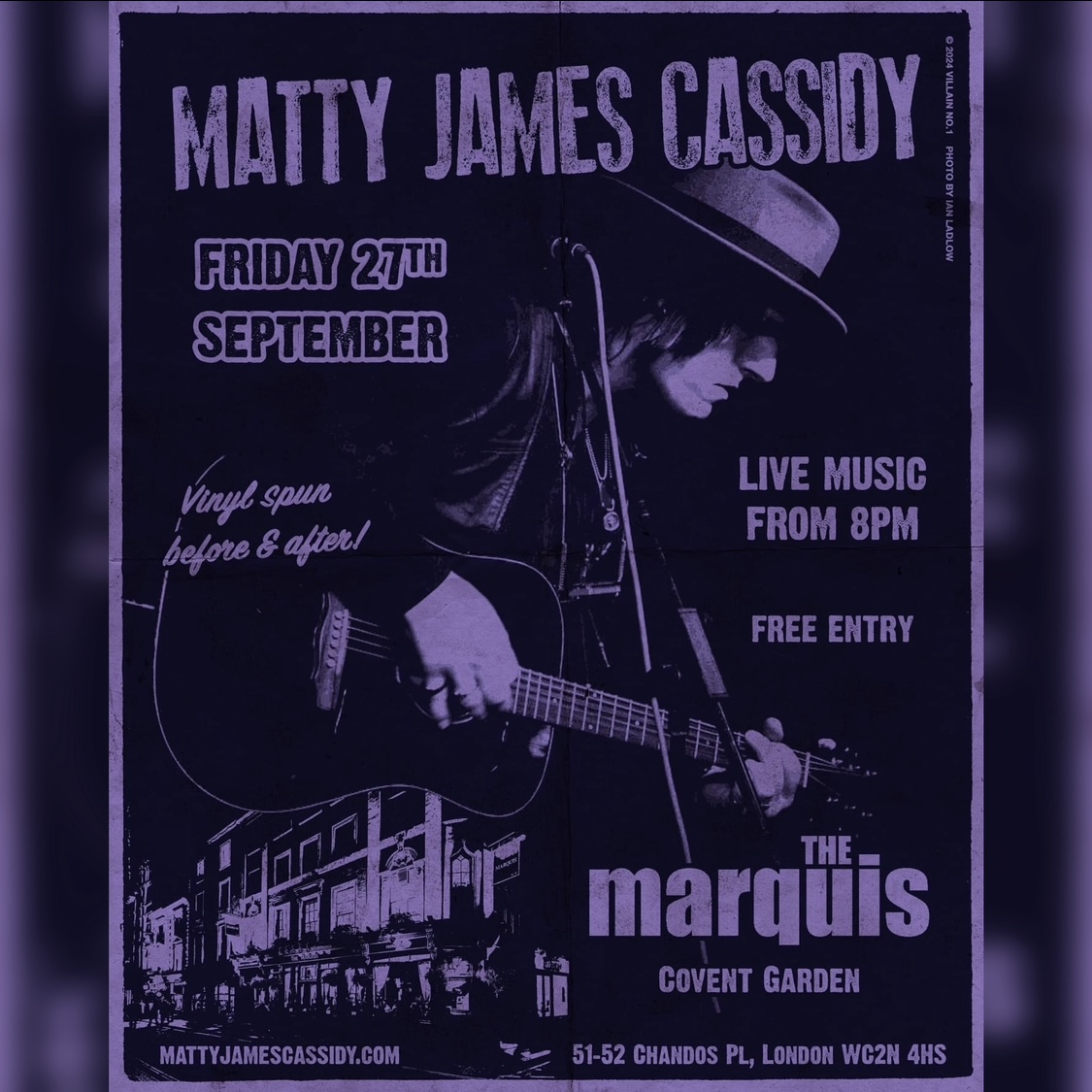 The Marquis, Covent Garden - Fri 27th September 2024 • Matty James Cassidy